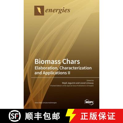 【3-4周达】Biomass Chars: Elaboration, Characterization and Applications Ⅱ [9783039216628]