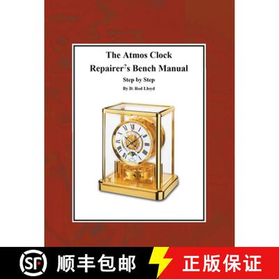 【3-4周达】The Atmos Clock  Repairer?s Bench Manual, Step by Step [9798215842393]