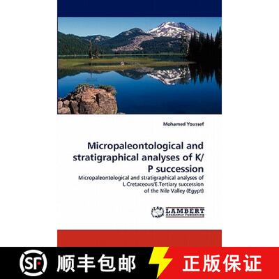 预订 Micropaleontological and Stratigraphical Analyses of K/P Succession [9783838322094]