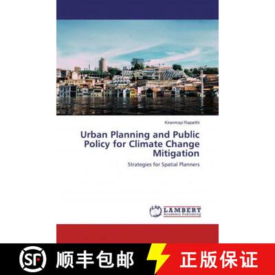 预订 Urban Planning and Public Policy for Climate Change Mitigation [9786200253255]