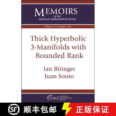 【3-4周达】Thick Hyperbolic $3$–Manifolds with Bounded Rank [9781470478254]