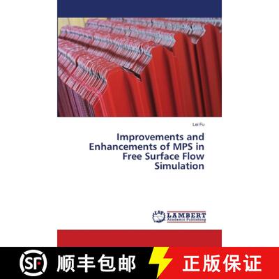 预订 Improvements and Enhancements of MPS in Free Surface Flow Simulation [9783659824210]