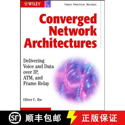 【3-4周达】Converged Network Architectures: Delivering Voice And Data Over Ip, Atm, And Frame Relay [... [9780471202509]
