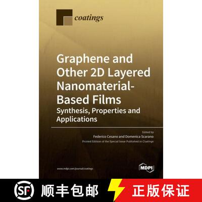 【3-4周达】Graphene and Other 2D Layered Nanomaterial-Based Films: Synthesis, Properties and Applicat... [9783039219025]