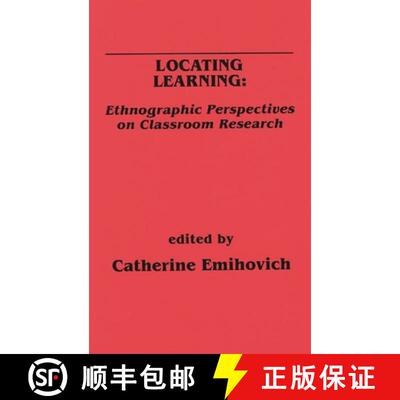 【3-4周达】LOCATING LEARNING ACROSS CURRI: Ethnographic Perspectives on Classroom Research [9780893915773]