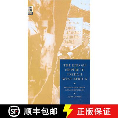 【3-4周达】The End of Empire in French West Africa: France's Successful Decolonization? [9781859735572]