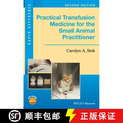 【3-4周达】Practical Transfusion Medicine For The Small Animal Practitioner, Second Edition [Wiley动... [9781119187660]