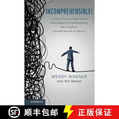 【3-4周达】Incomprehensible! : A Study of How Our Legal System Encourages Incomprehensibility, Why It... [9781107400887]