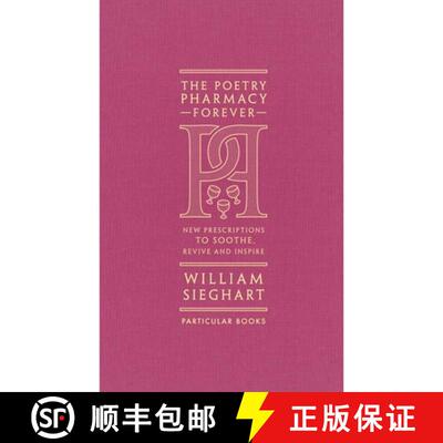 【3-4周达】精装 The Poetry Pharmacy Forever : New Prescriptions to Soothe, Revive and Inspire [9780241611289]