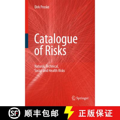 【3-4周达】Catalogue of Risks : Natural, Technical, Social and Health Risks (Softcover reprint of har... [9783642098482]