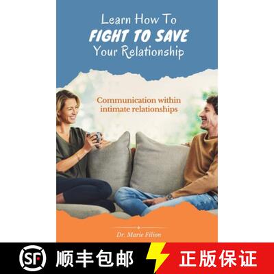 【3-4周达】Learn How to Fight to Save Your Relationship: Communication Within Intimate Relationships [9781738607501]