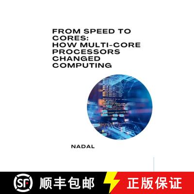 【3-4周达】From Speed to Cores: How Multi-Core Processors Changed Computing [9783384281524]