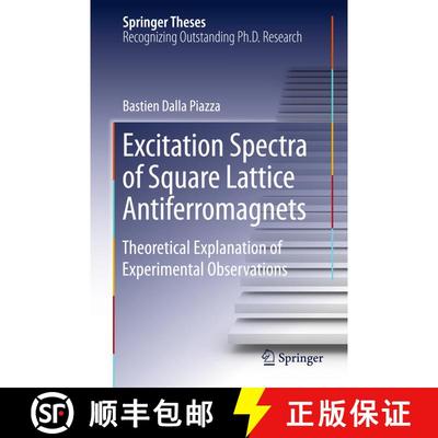 【3-4周达】Excitation Spectra of Square Lattice Antiferromagnets : Theoretical Explanation of Experim... [9783319264189]