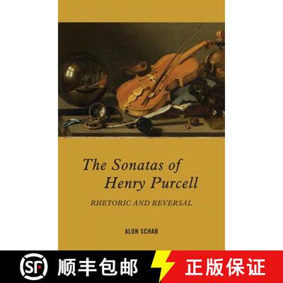【3-4周达】精装 Sonatas of Henry Purcell - Rhetoric and Reversal: Rhetoric and Reversal [9781580469203]