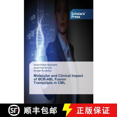 预订 Molecular and Clinical Impact of BCR-ABL Fusion Transcripts in CML [9783639516210]