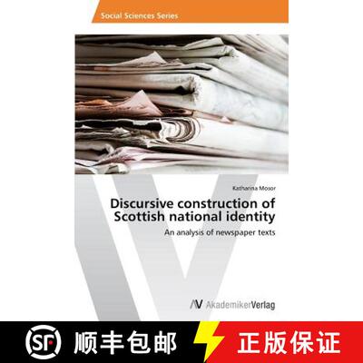 预订 Discursive construction of Scottish national identity [9783639641721]