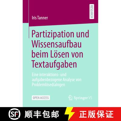 【3-4周达】Partizipation Und Wissensaufbau Beim Lösen Von Textaufgaben: Eine Interaktions- Und Aufga... [9783658457785]