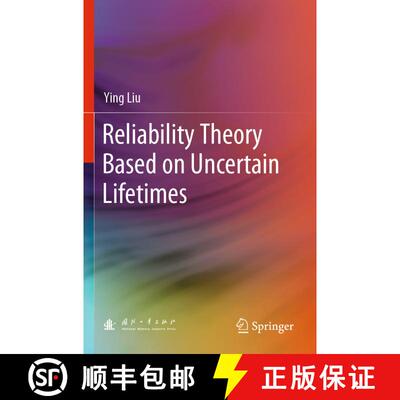 【3-4周达】Reliability Theory Based on Uncertain Lifetimes [9789811609978]