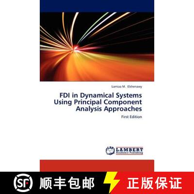 预订 FDI in Dynamical Systems Using Principal Component Analysis Approaches [9783659303821]