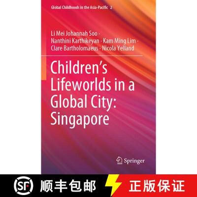 【3-4周达】Children’s Lifeworlds in a Global City: Singapore [9789811966477]