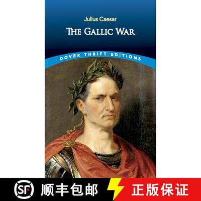 预订 The Gallic War: Julius Caesar [9780486451077]