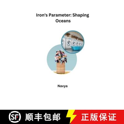 【3-4周达】Iron's Parameter: Shaping Oceans [9783384217943]