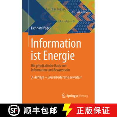 【3-4周达】Information ist Energie: Die physikalische Basis von Information und Bewusstsein (3., übe... [9783658513719]