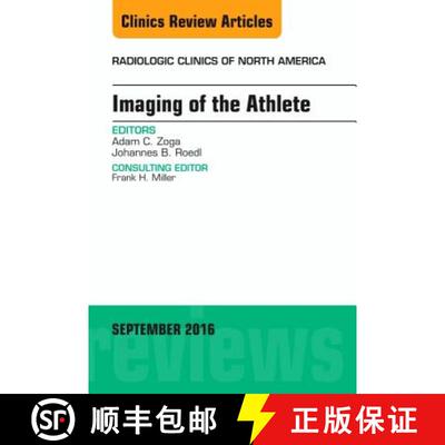 【3-4周达】精装 Imaging of the Athlete, an Issue of Radiologic Clinics of North America: Volume 54-5 [9780323462662]