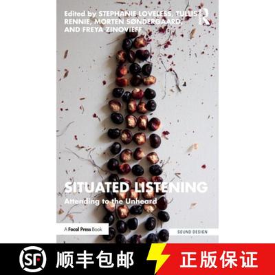 【3-4周达】Situated Listening: Attending to the Unheard [9781032391304]