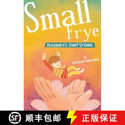 【3-4周达】Small Frye: Alexandra's Giant Dreams [9781545679449]