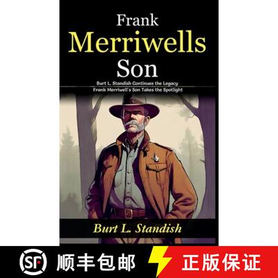 【3-4周达】Frank Merriwells Son: Burt L Standish Continues the Legacy: Frank Merriwell's Son Takes th... [9789359579764]