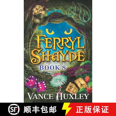 【3-4周达】Ferryl Shayde - Book 8 - Apprentices, Adepts, and Ascension [9781614339977]