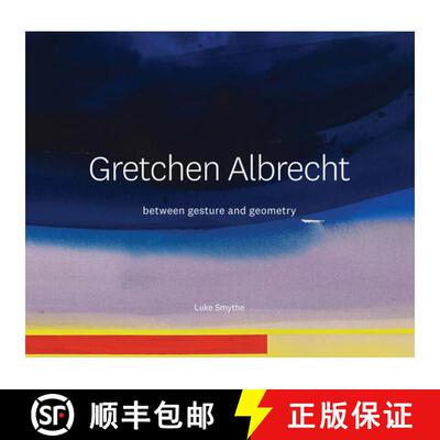 【3-4周达】精装 Gretchen Albrecht: Between Gesture and Geometry [9781991016669]