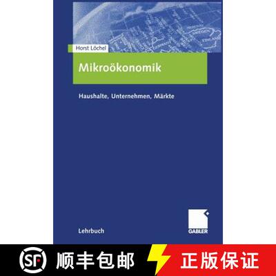 【3-4周达】Mikroökonomik: Haushalte, Unternehmen, Märkte [9783409123655]