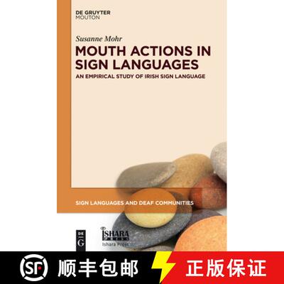 【3-4周达】精装 Mouth Actions in Sign Languages – An Empirical Study of Irish Sign Language [9781614517054]