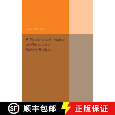 【3-4周达】A Mathematical Treatise on Vibrations in Railway Bridges [9781107536524]