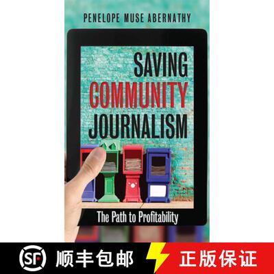 【3-4周达】精装 Saving Community Journalism: The Path to Profitability [9781469615424]
