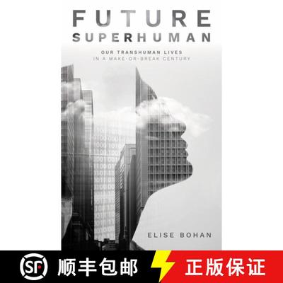 【3-4周达】Future Superhuman – Our Transhuman Lives in a Make–or–Break Century [9781742236759]