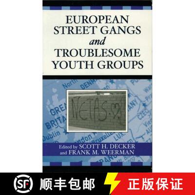 【3-4周达】European Street Gangs and Troublesome Youth Groups [9780759107939]