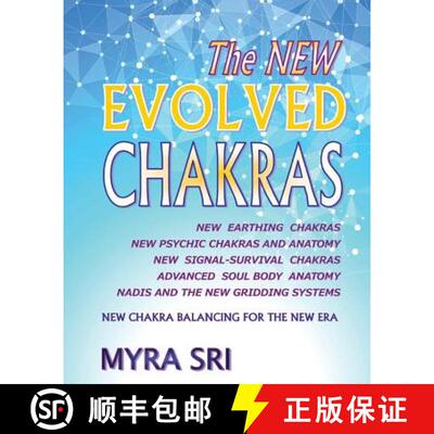 【3-4周达】NEW EVOLVED CHAKRAS - NEW CHAKRA BALANCING FOR THE NEW ERA: New Earthing Chakras, New Psyc... [9780992392468]
