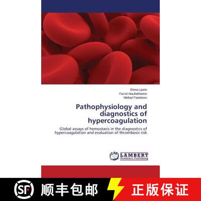 预订 Pathophysiology and diagnostics of hypercoagulation [9783659782824]