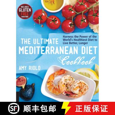 【3-4周达】The Ultimate Mediterranean Diet Cookbook: Harness the Power of the World's Healthiest Diet... [9781592336487]