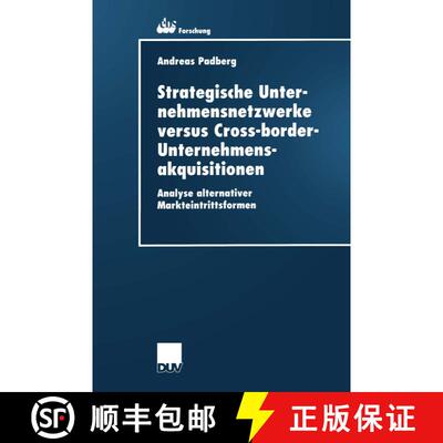 【3-4周达】Strategische Unternehmensnetzwerke versus Cross-border-Unternehmensakquisitionen: Analyse ... [9783824405138]