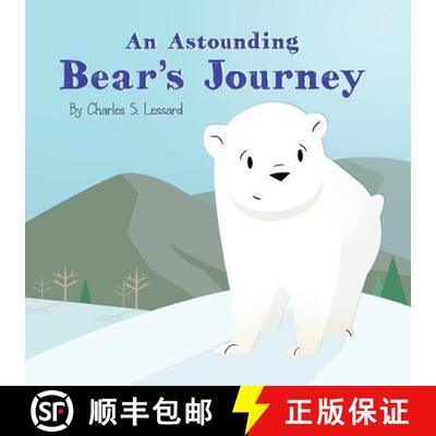 【3-4周达】An Astounding Bear's Journey [9780997357554]