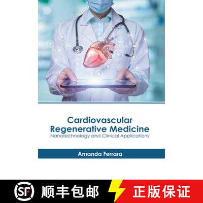 【3-4周达】Cardiovascular Regenerative Medicine: Nanotechnology and Clinical Applications [9781646465842]