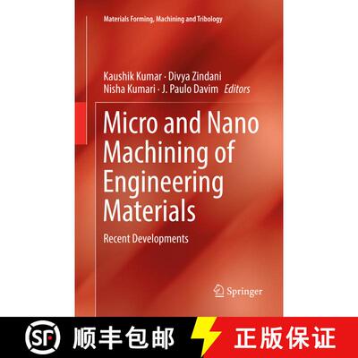 【3-4周达】Micro and Nano Machining of Engineering Materials : Recent Developments [9783030076429]