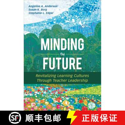 【3-4周达】Minding the Future: Revitalizing Learning Cultures Through Teacher Leadership (1) [9781544318288]