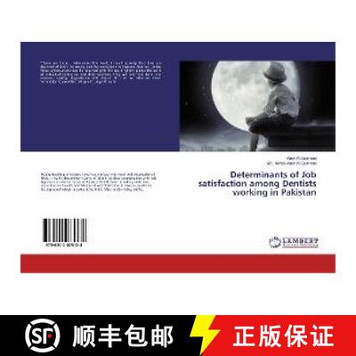 预订 Determinants of Job satisfaction among Dentists working in Pakistan [9786202075138]