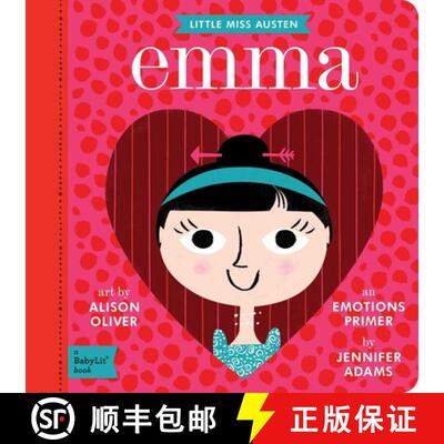 【3-4周达】Little Miss Austen Emma: A BabyLit Emotions Primer: An Emotions Primer - An Emotions Primer [9781423640233]