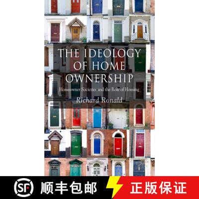 【3-4周达】精装 The Ideology of Home Ownership: Homeowner Societies and the Role of Housing [9781403989451]